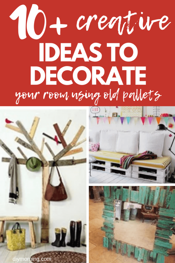 10+ Creative Ideas To Decorate Your Room Using Old Pallets - DIY Morning
