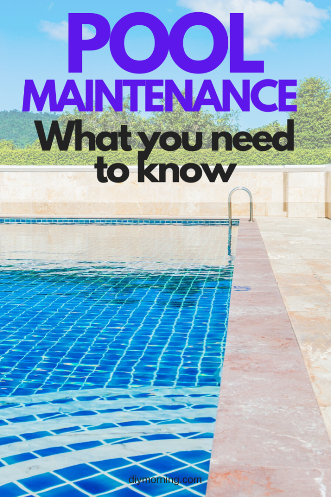 Pool Maintenance - What You Need to Know